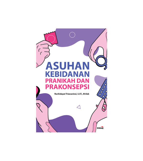 Asuhan Kebidanan Pranikah dan Prakonsepsi - Penerbit Bildung